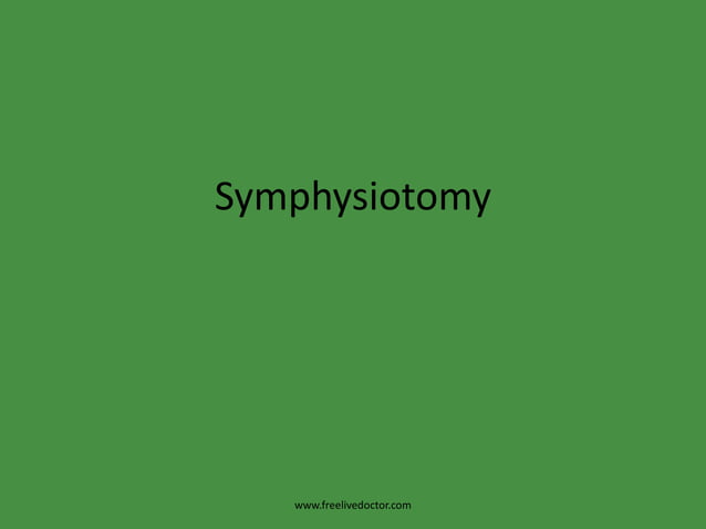 Symphysiotomy | PPTX