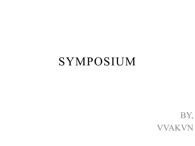Symposium | PPTX
