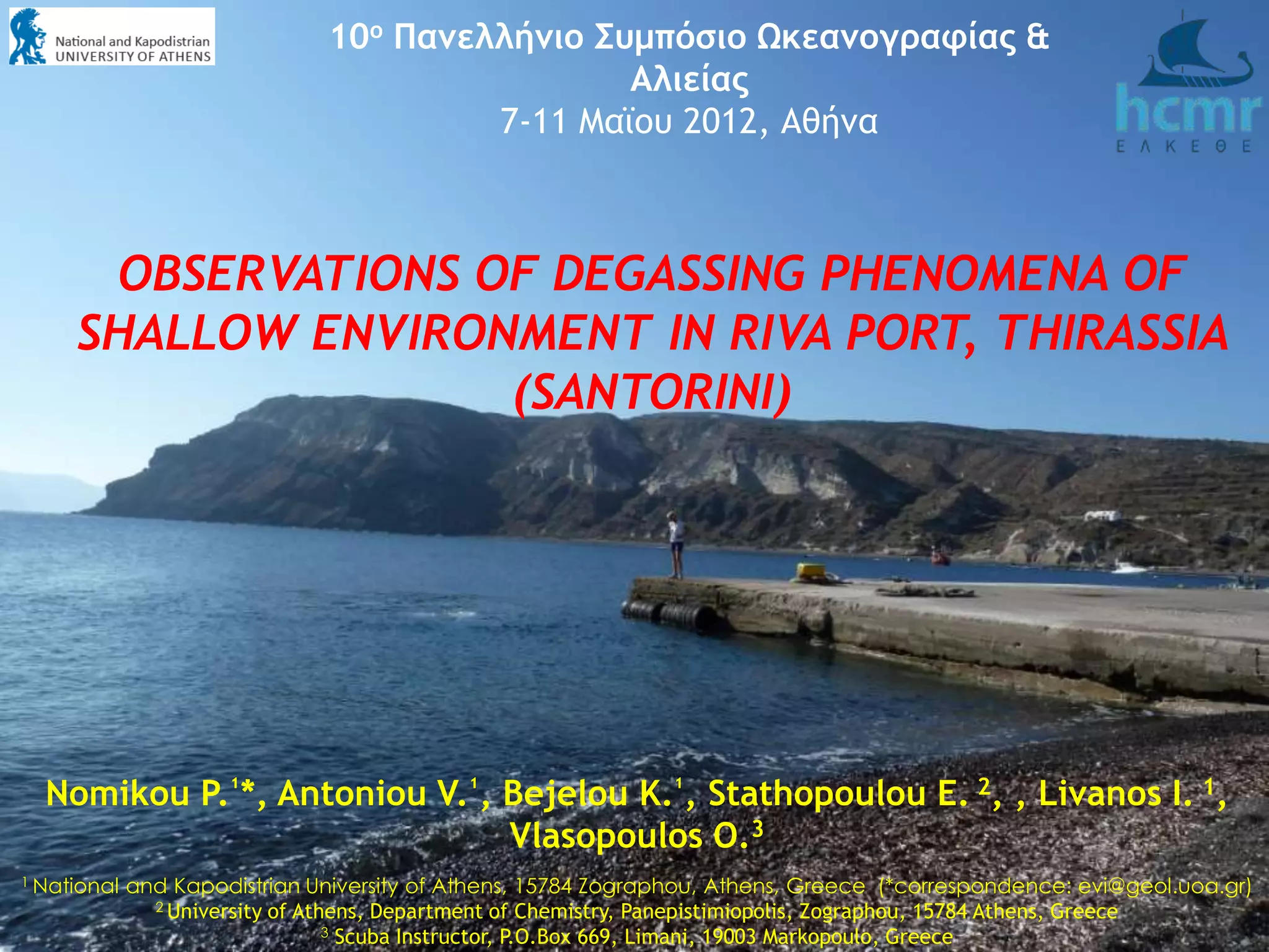Observations of degassing phenomena of shallow environment in Riva port ...