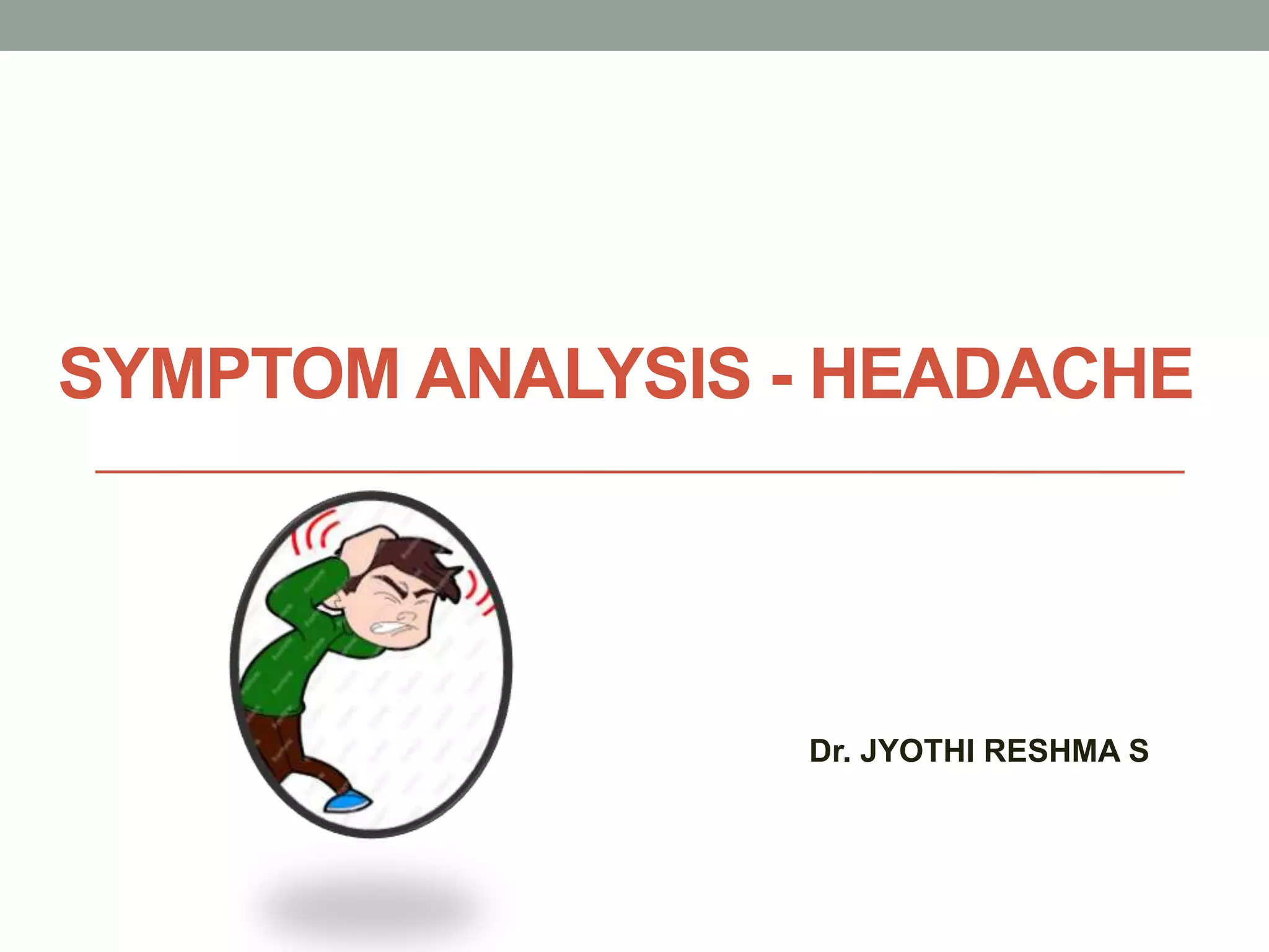Symptom analysis - HEADACHE | PPT