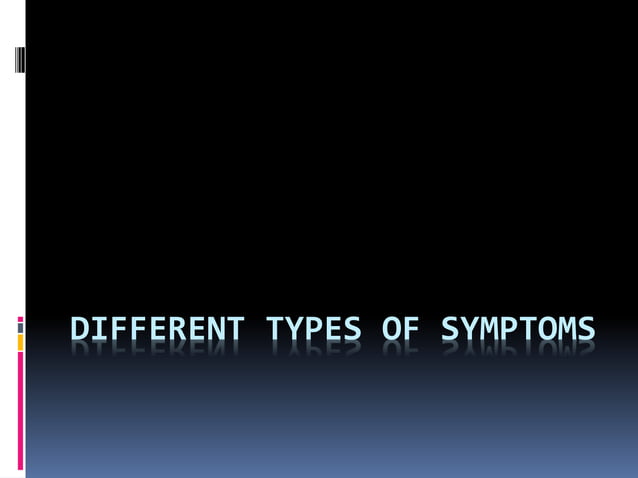 Symptomatology | PPTX | Diseases and Conditions | Medical Health