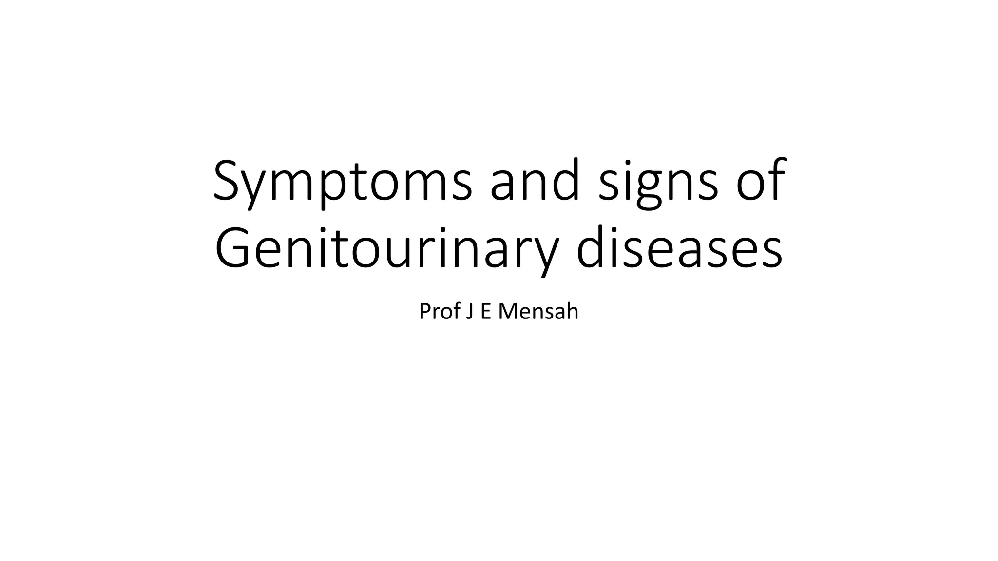 Signs and Symptoms of Genitourinary diseases 20Diseases.pptx