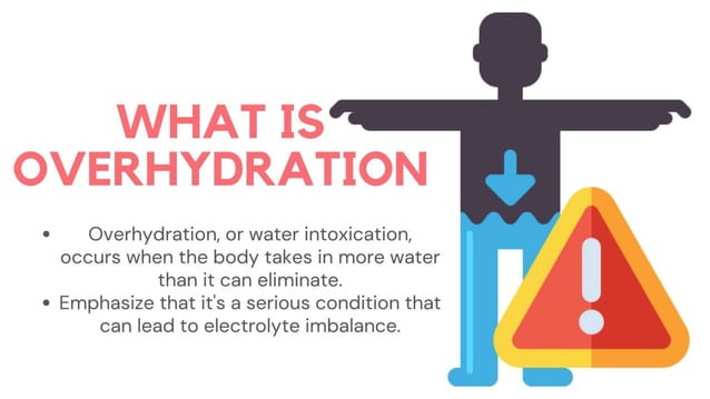 Symptoms and Signs of Overhydration - Access Health Care Physicians, LLC.pptx | Diseases and ...
