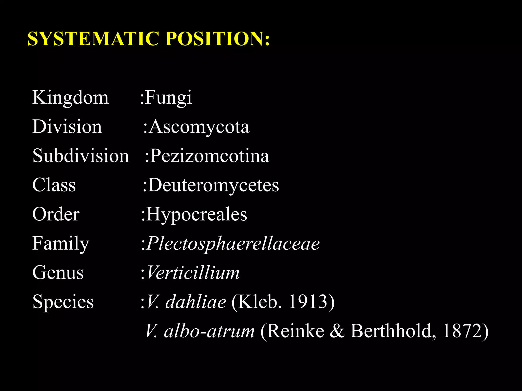 Symptoms, host range, taxonomy and life cycle of verticillium | PPTX