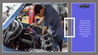 Symptoms of a Cracked Engine Block in your Car | PPT