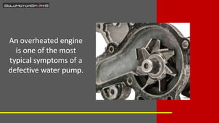 Symptoms Of A Defective Lamborghini Water Pump | PPT