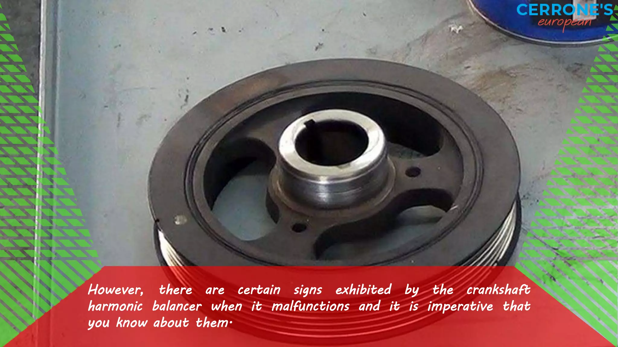 Symptoms of a Malfunctioning Crankshaft Harmonic Balancer | PPT