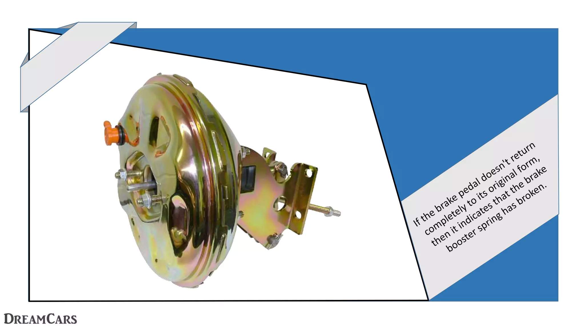 Symptoms of Brake Booster Failure in Cars | PPTX