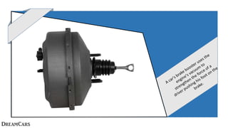Symptoms of Brake Booster Failure in Cars | PPTX