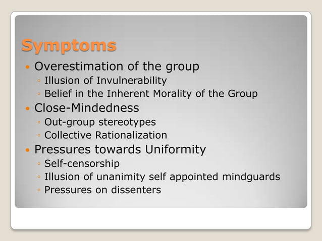 Symptoms of groupthink | PPT