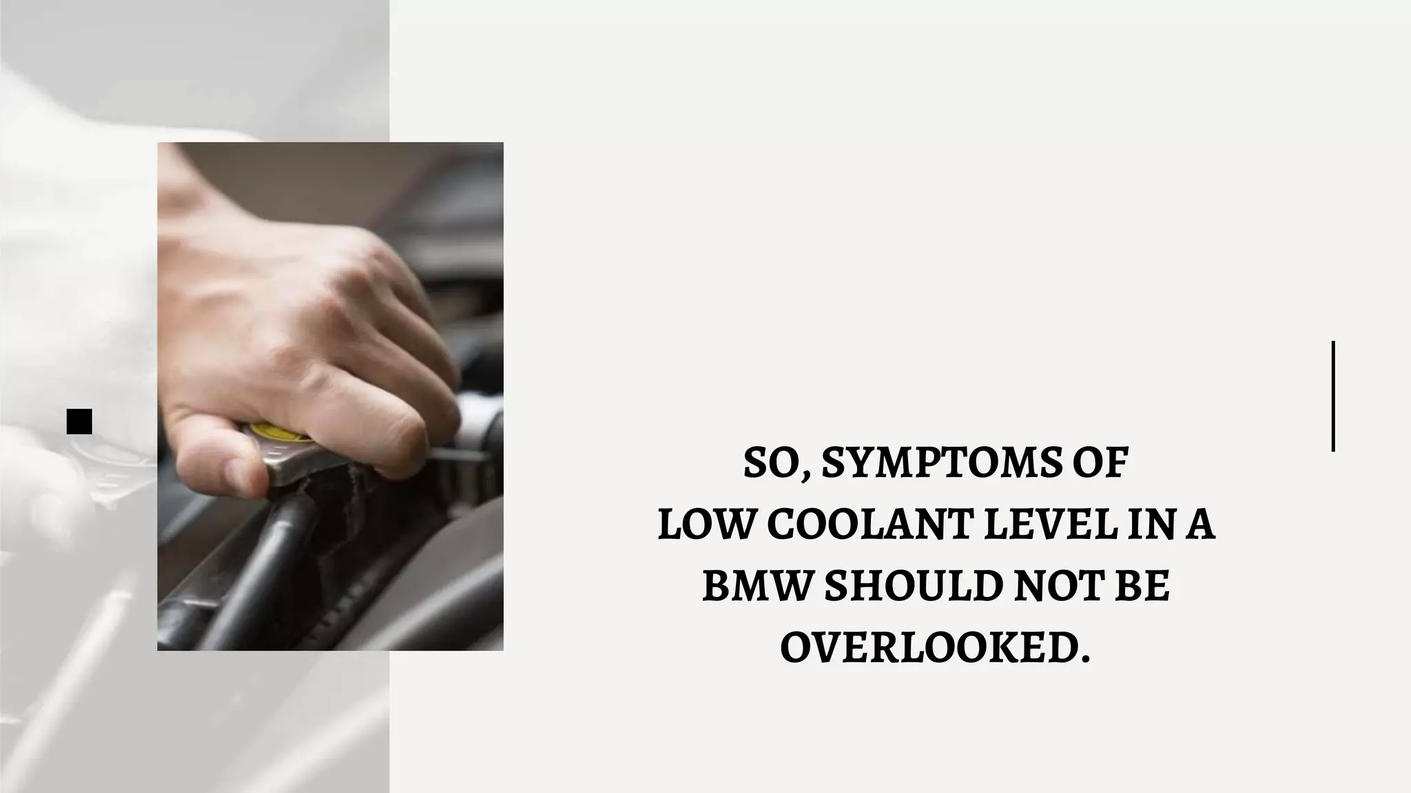 Symptoms of Low Coolant Level in a BMW | PPTX | Auto Repair | Automotive