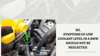 Symptoms of Low Coolant Level in a BMW | PPTX