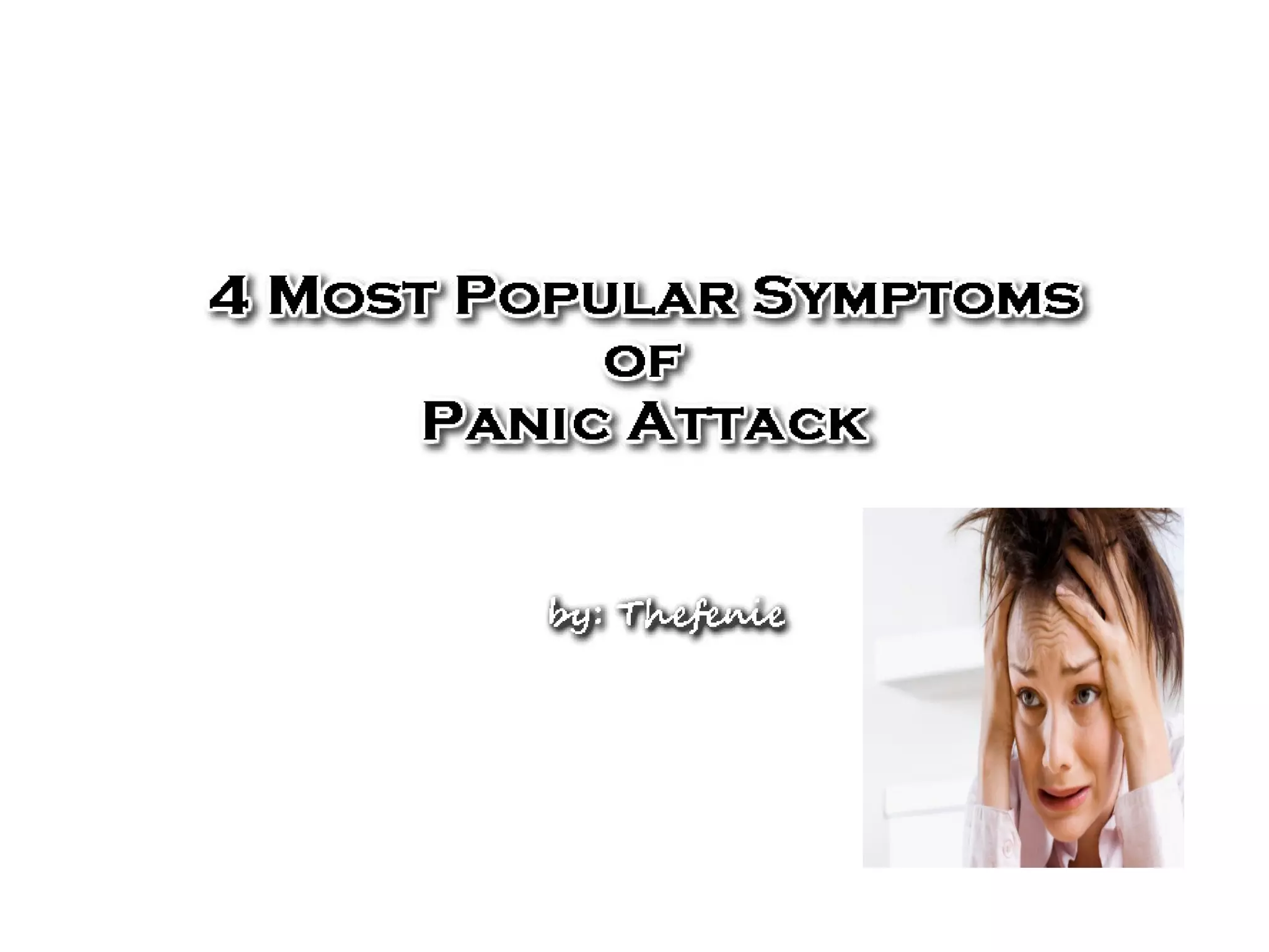 Symptoms of Panic Attacks | PPT