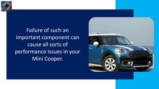 Symptoms of Unbalanced Driveshaft in your Mini Cooper | PPTX