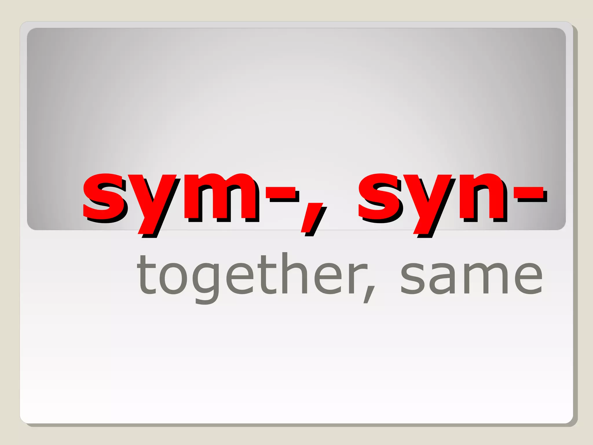 Sym syn vocabulary_words | PPT
