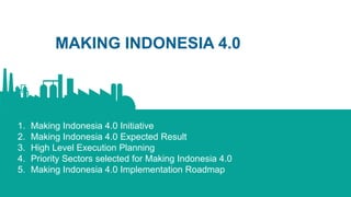 Making Indonesia 4.0 by Manufacture Revitalization | PDF