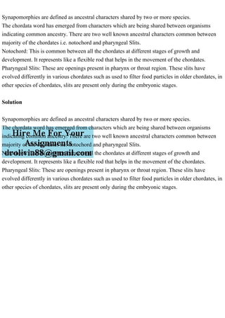 Synapomorphies are defined as ancestral characters shared by two or ...