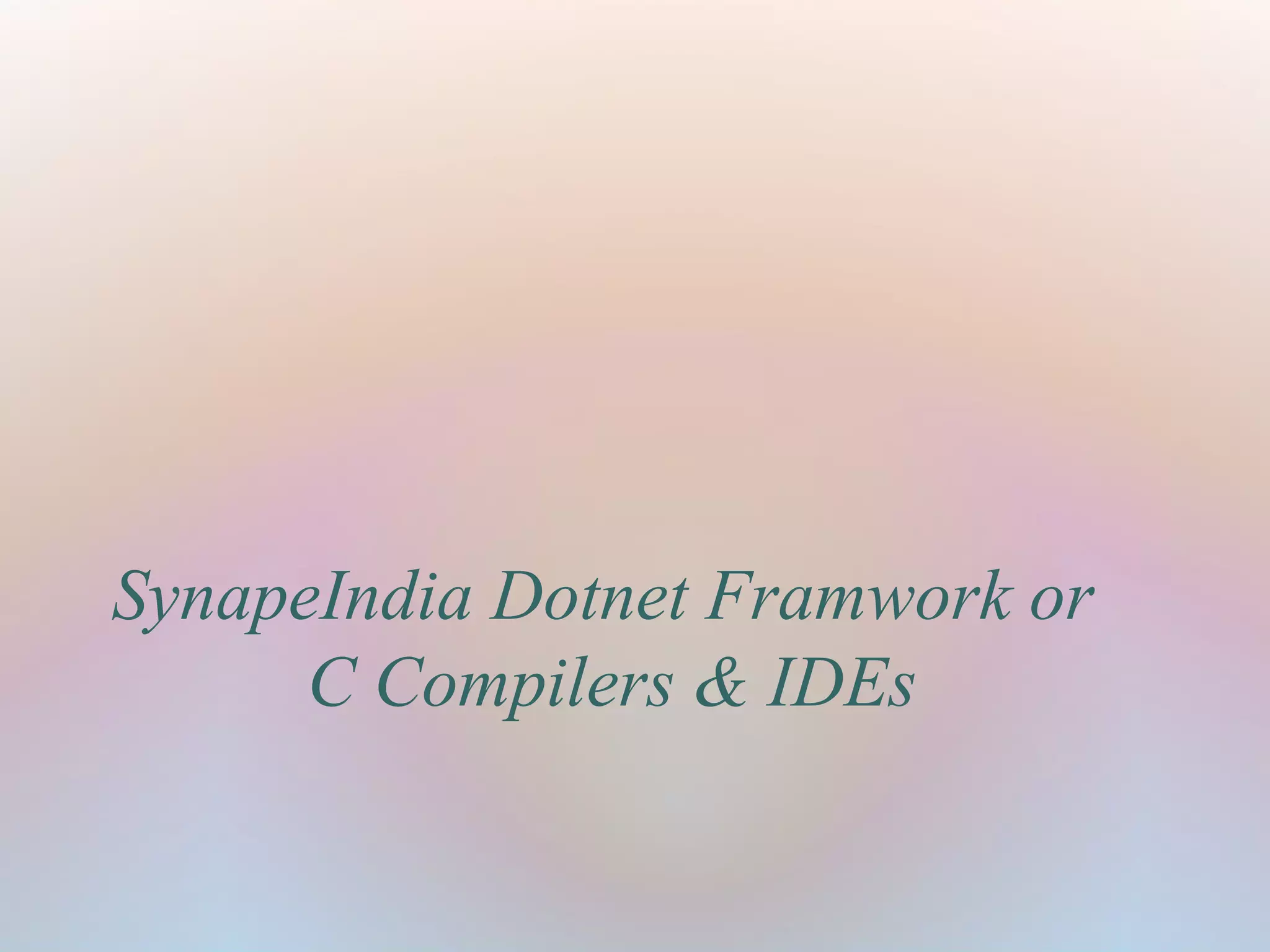 Synapse india dotnet framework development or c | PPT