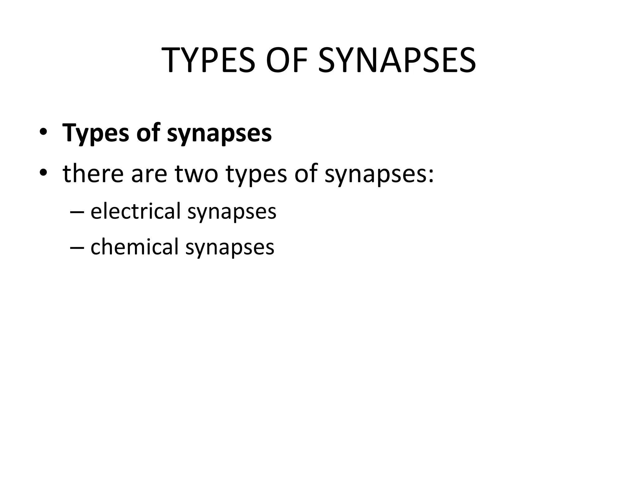 Synaptic integration, Types of synapses, EPSP and IPSP | PPTX