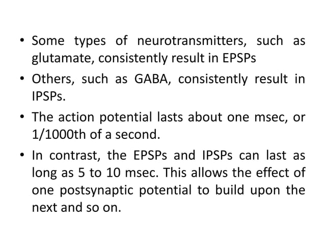 Synaptic integration, Types of synapses, EPSP and IPSP Synaptic integration, Types of synapses, EPSP and IPSP