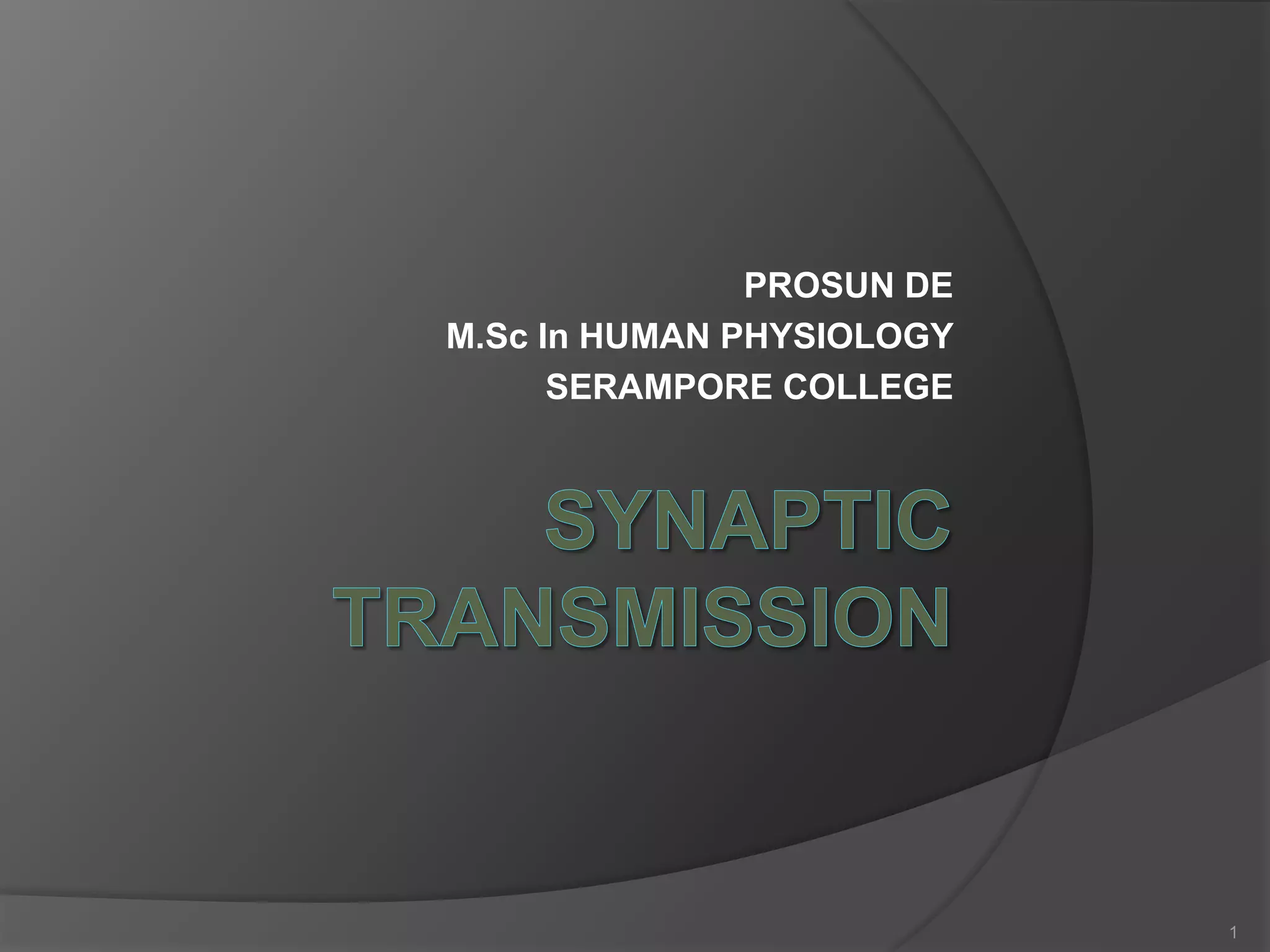 Synaptic Transmission | PPTX