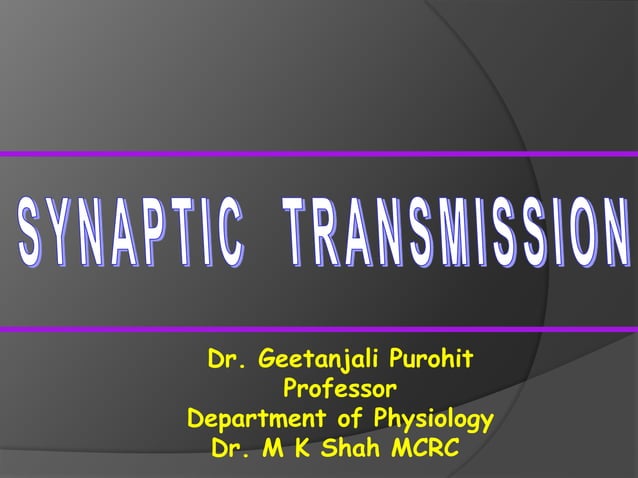 Synaptic Transmission.pptx