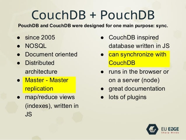 Synchronization with CouchDB and PouchDB Synchronization with CouchDB and PouchDB