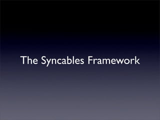 The Syncables Framework | PPT