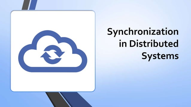 Synchronization In Distributed Systems Pptx