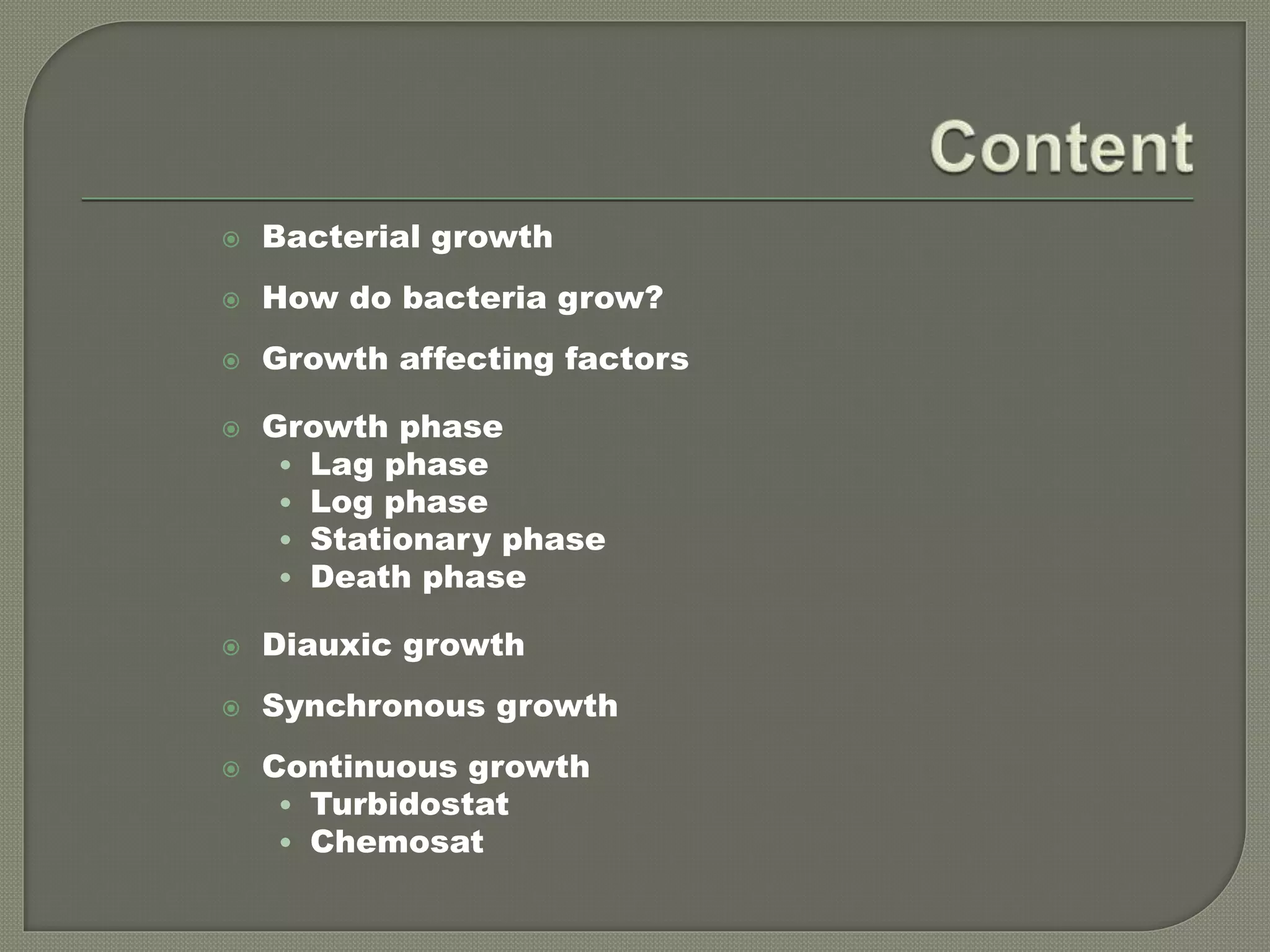 Bacterial growth : Diauxic growth,Synchronous growth and continuous ...