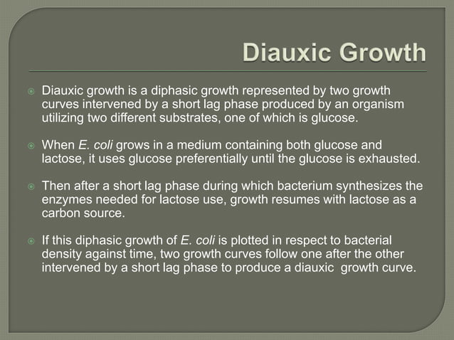 Bacterial growth : Diauxic growth,Synchronous growth and continuous ...