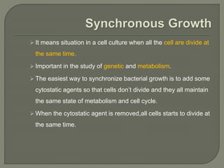 Bacterial growth : Diauxic growth,Synchronous growth and continuous ...