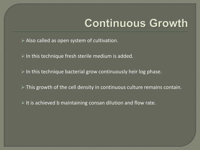 Bacterial growth : Diauxic growth,Synchronous growth and continuous ...