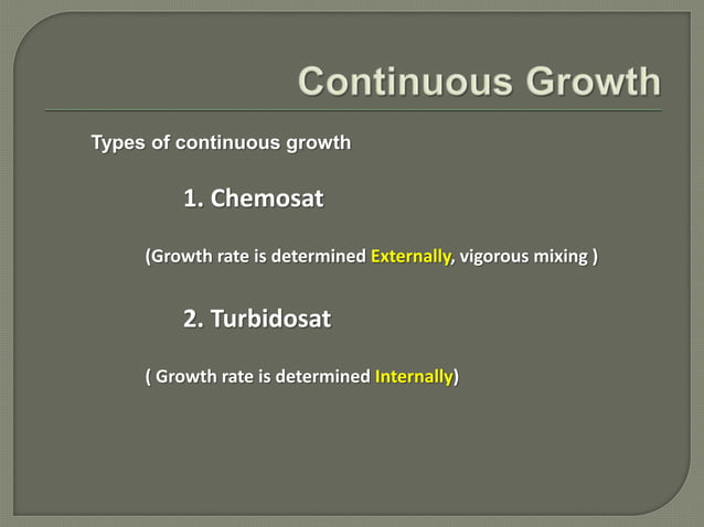 Bacterial growth : Diauxic growth,Synchronous growth and continuous ...