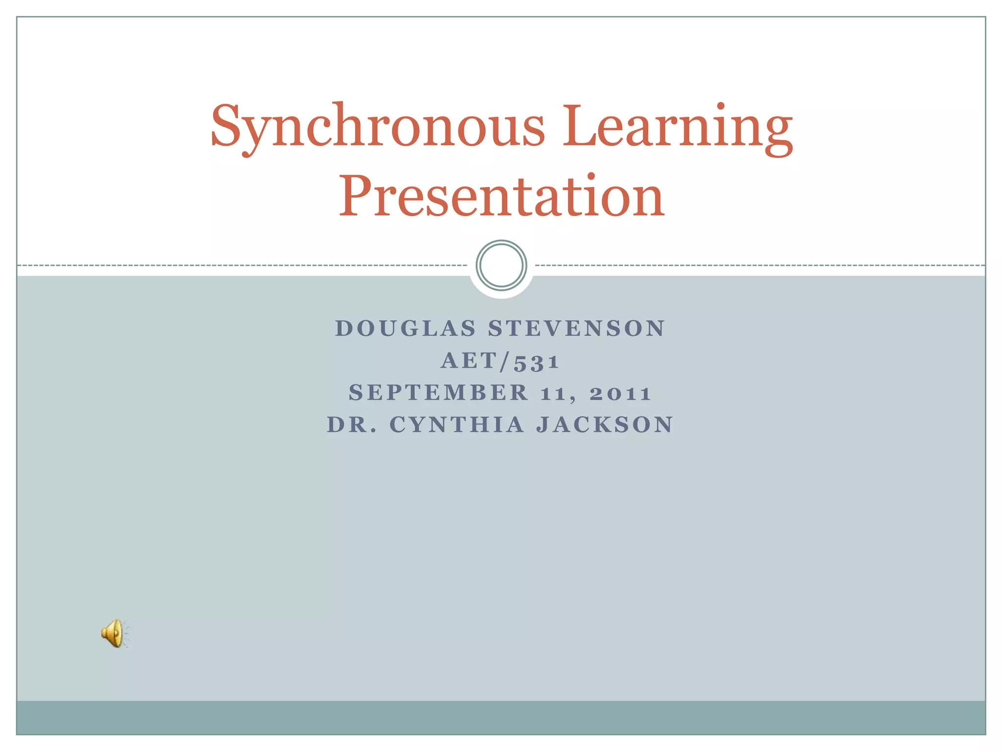 Synchronous Learning Presentation Ppt