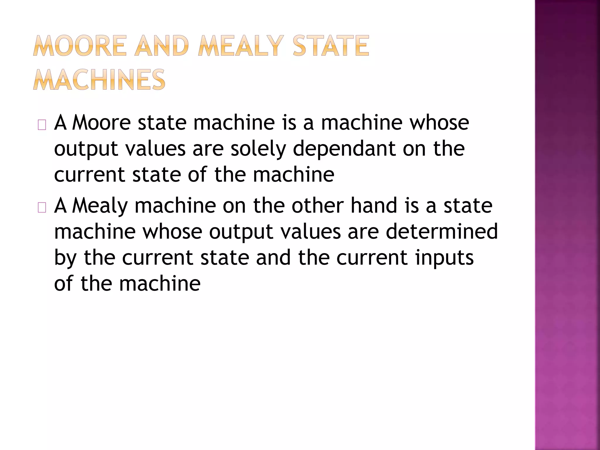 Synchronous state machines. Moore and Mealy state machines (FSM) | PPTX