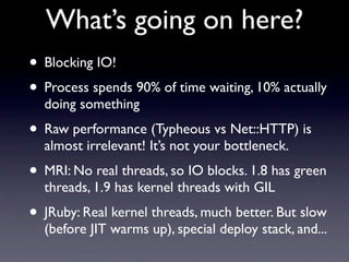 Fast, concurrent ruby web applications with EventMachine and EM::Synchrony | PPT