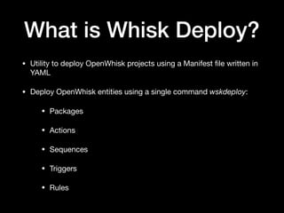 Whisk Deploy - Syncing OpenWhisk Projects | PPT