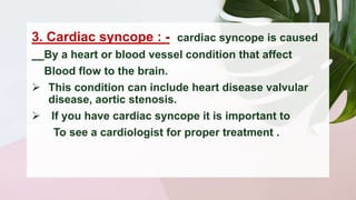 syncope, definition, types, causes, treatment.pptx