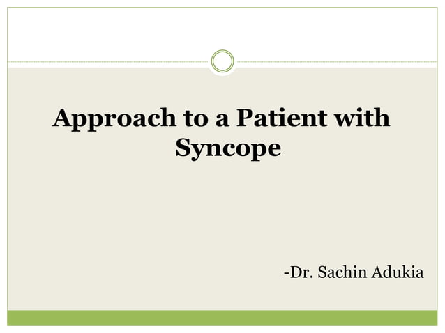 Syncope ppt | PPTX | Ear, Nose and Throat Conditions | Diseases and ...