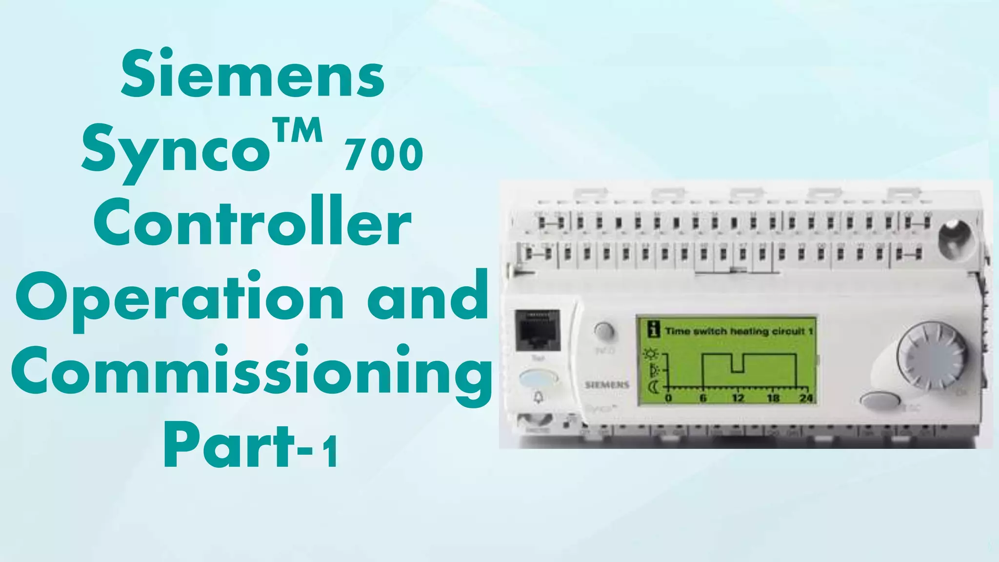 Synco tm 700 controller operation and commissioning part 1 | PPT