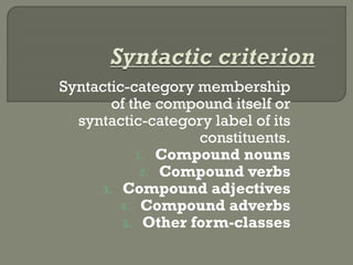Synctactic criterion & Constituent-structure criterion | PPT