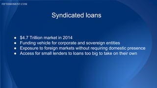 syndicated-loans-distributed-ledgers-150714022510-lva1-app6892.pptx