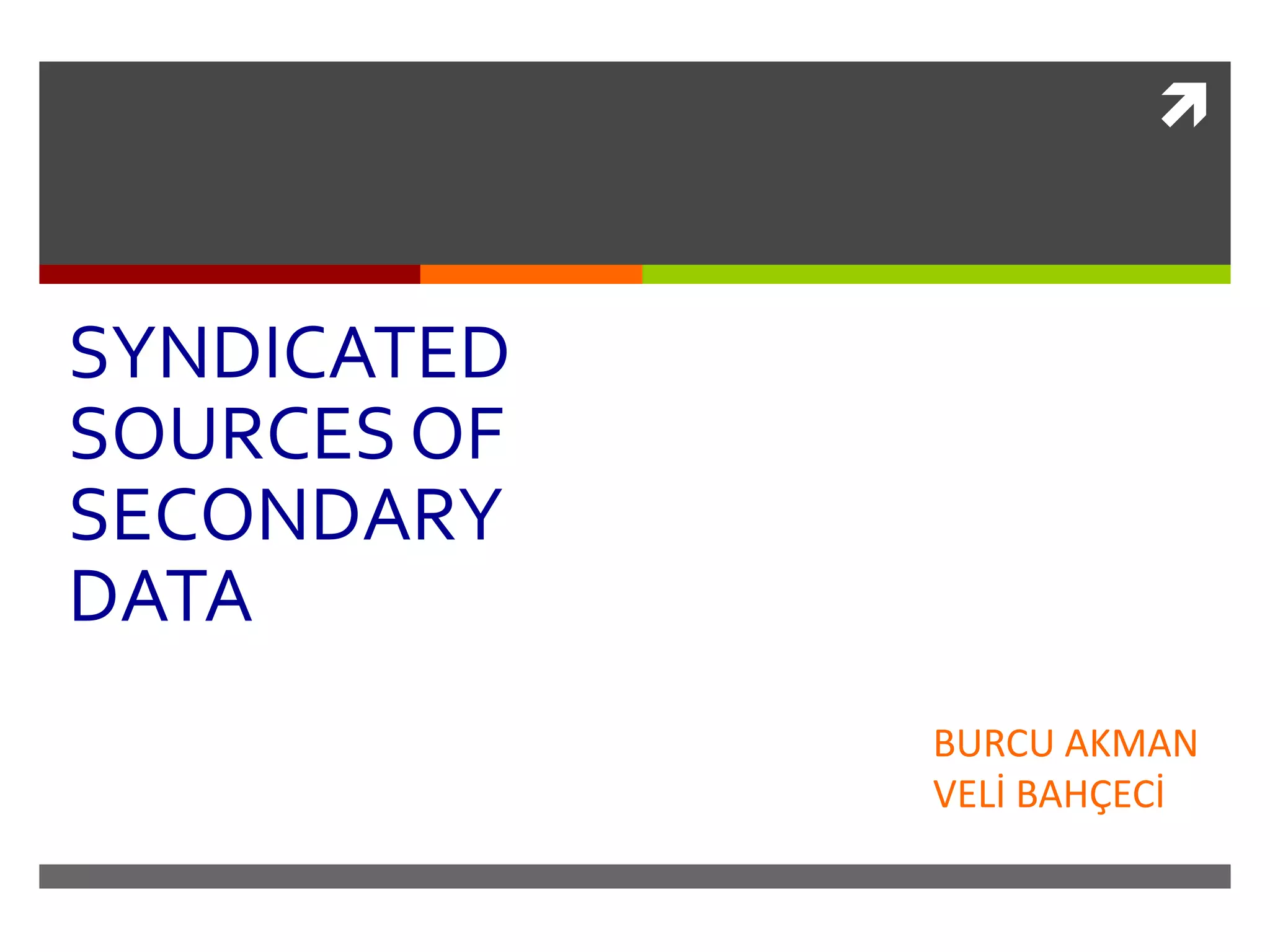 Syndicated sources of secondary data | PPTX