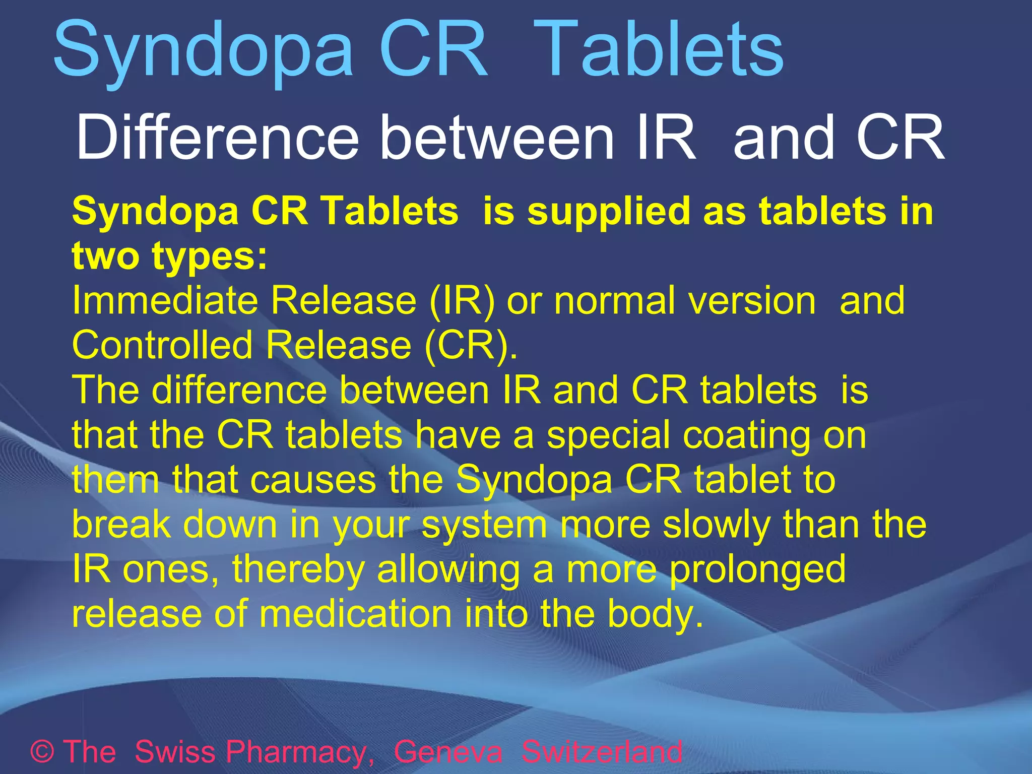 Syndopa CR Tablets for Treatment Parkinson's Disease Symptoms | ODP