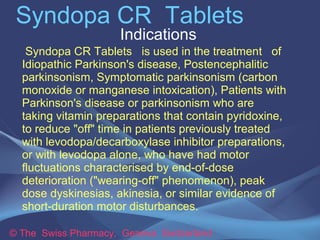 Syndopa CR Tablets for Treatment Parkinson's Disease Symptoms | ODP