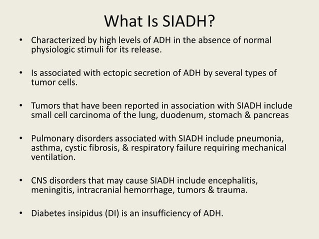 Syndrome of inappropriate anti diuretic hormone release (SIADH) | PPTX