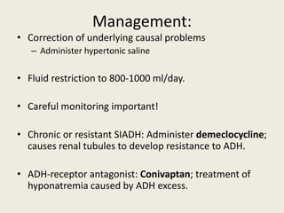 Syndrome of inappropriate anti diuretic hormone release (SIADH) | PPTX