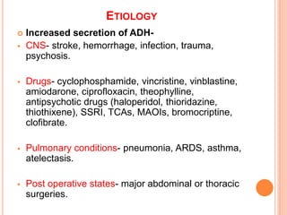 Syndrome of inappropriate antidiuretic hormone secretion | PPTX