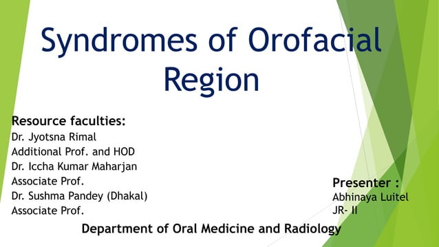 Syndromes of orofacial region mine | PPTX | Ear, Nose and Throat ...